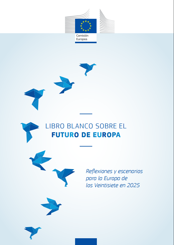 Libro Blanco sobre el futuro de Europa: Vías para la unidad de la UE de 27 Estados miembros ...